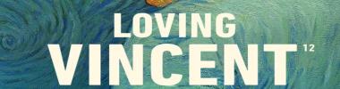 LOVING VINCENT - LOVING VINCENT
